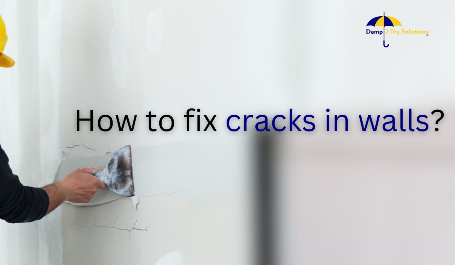 What should you do when you spot a crack in your wall? - Blog